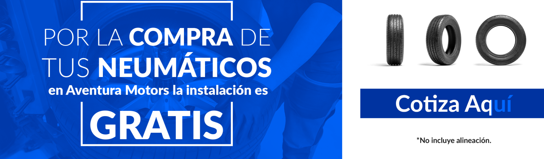 Cotiza aquí la compra de tus neumáticos con instalación gratis